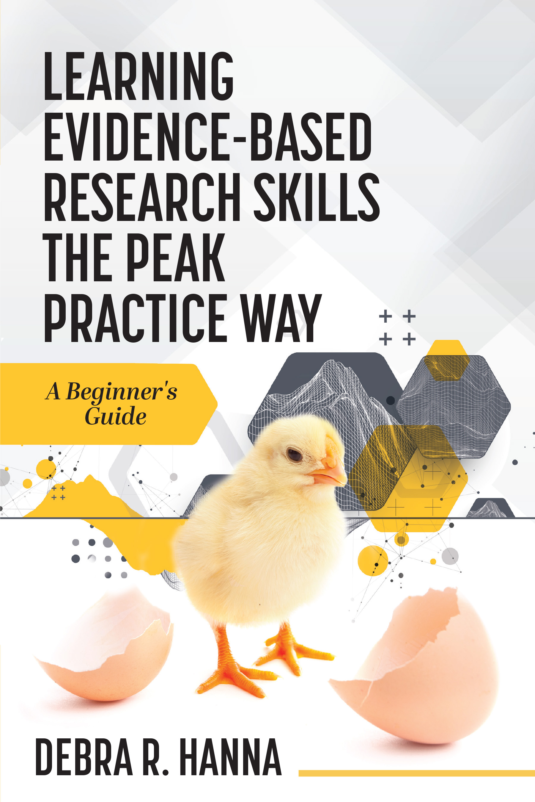 New Release - Learning Evidence-Based Research Skills the Peak Practice ...